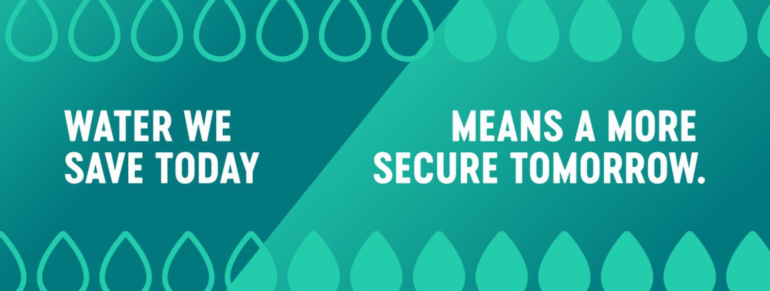 Water We Save Today Means a More Secure Tomorrow - Thornton Water